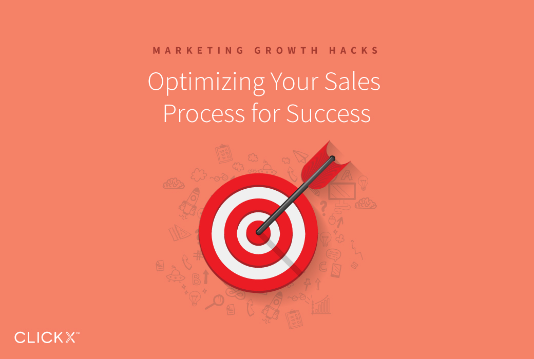 Optimizing Your Sales Process for Success - Clickx