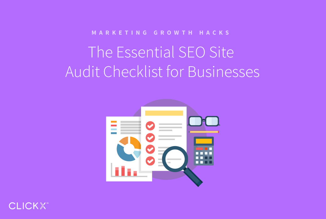 The Essential SEO Site Audit Checklist for Businesses - Clickx